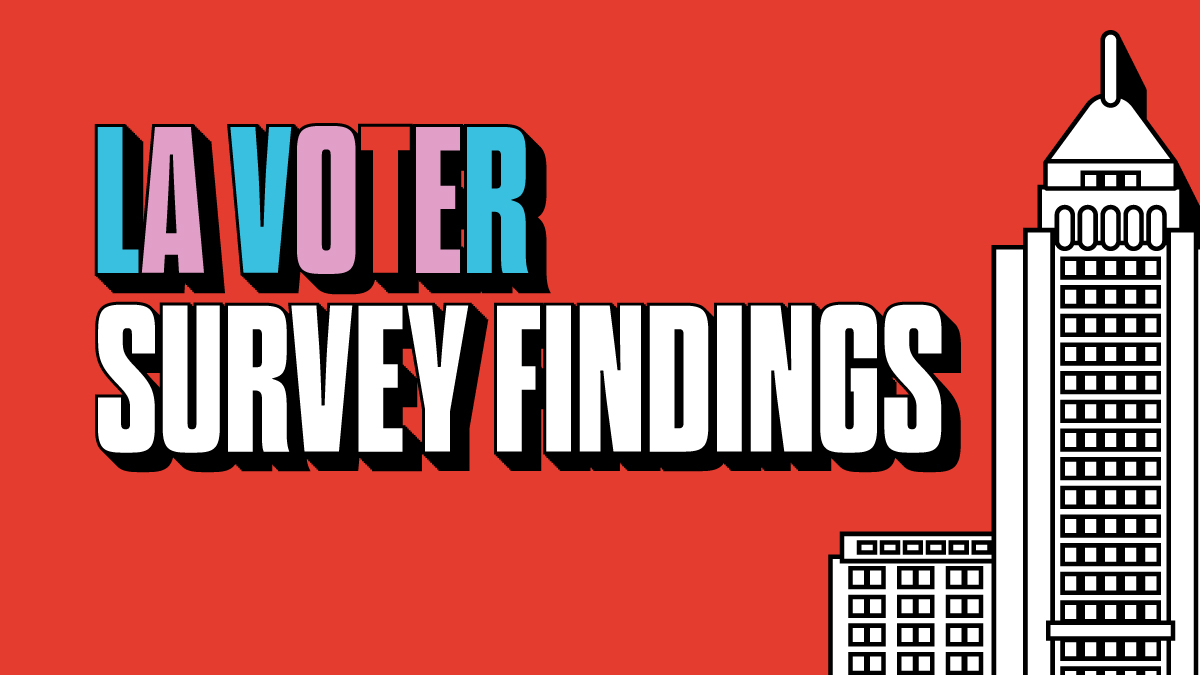 What Voters Want From The Next Mayor The Committee For Greater La